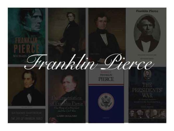 The Best Books To Learn About President Franklin Pierce - Book Scrolling