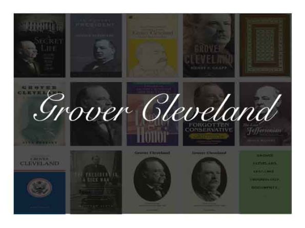 The Best Books To Learn About President Grover Cleveland - Book Scrolling