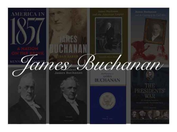 The Best Books To Learn About President James Buchanan - Book Scrolling