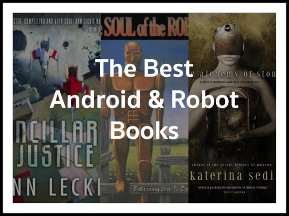 The Best Books Featuring Androids and Robots - Book Scrolling
