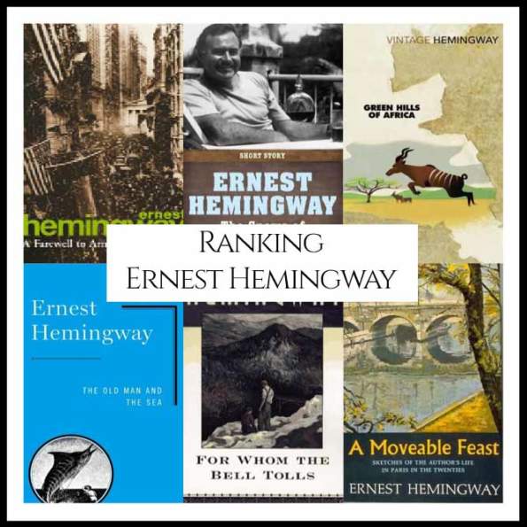 Ranking Author Ernest Hemingway's Best Books (A Bibliography Countdown ...