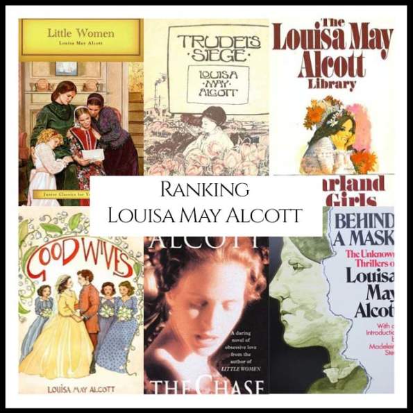 Ranking Author Louisa May Alcott's Best Books (A Bibliography Countdown ...